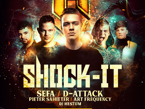 Shock-IT Sefa, D-Attack, Pieter Sahieter, Art Frequency, Hestum | MGTickets